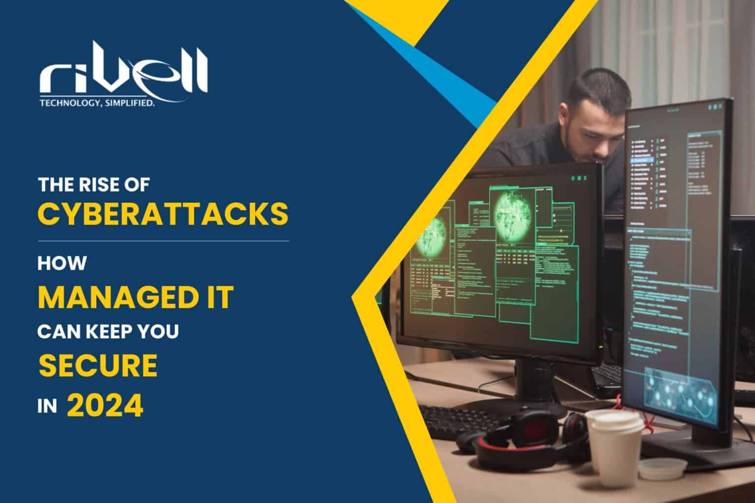 The Rise of Cyberattacks: How Managed IT Can Keep You Secure in 2024