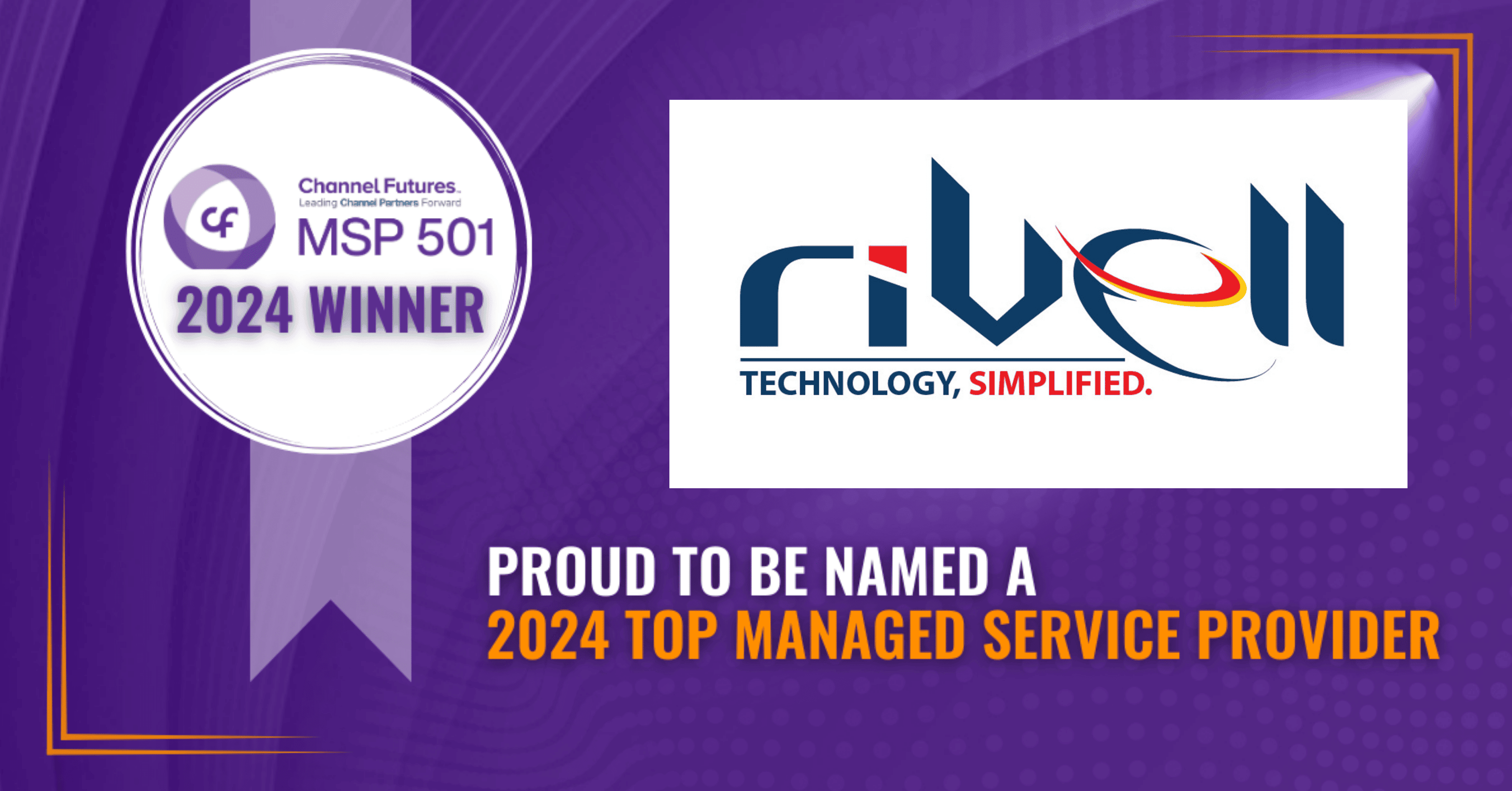 Rivell Ranked on Channel Futures 2024 MSP 501